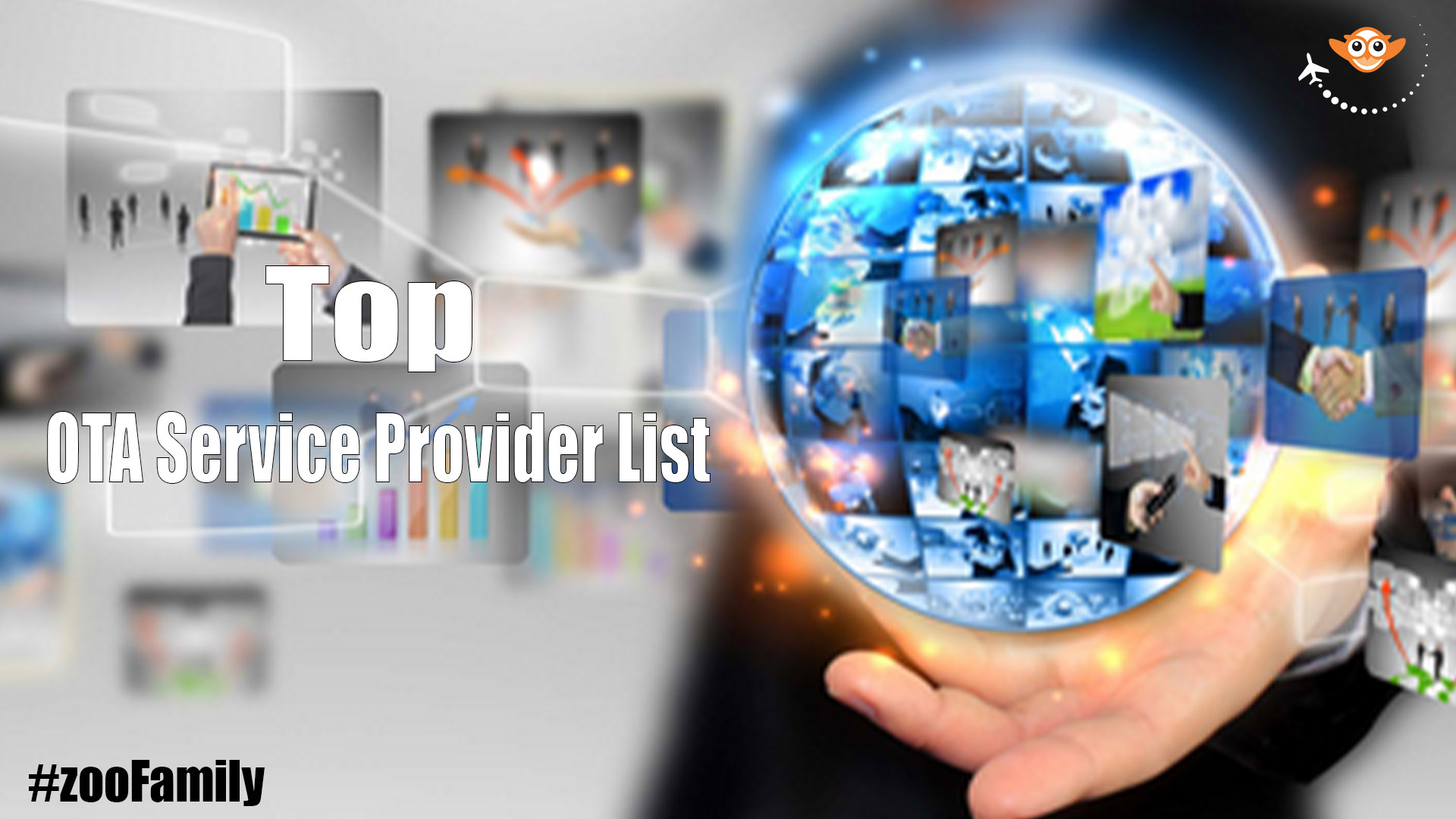Top list of Online Travel Agency (OTA) Service Provider - zooFamily